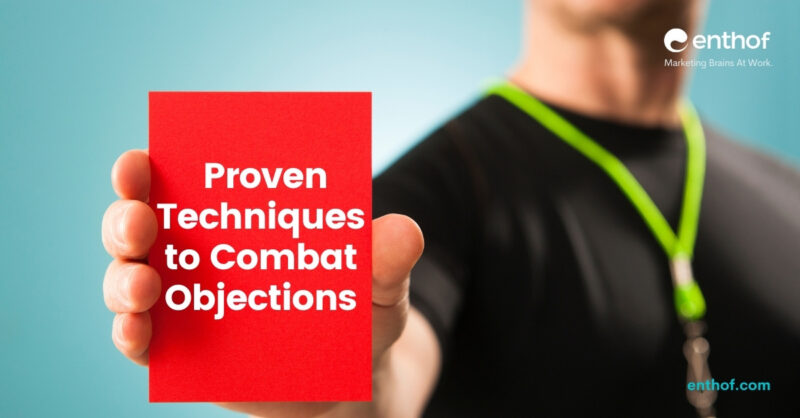 Objection Handling: Proven Techniques to Combat Objections